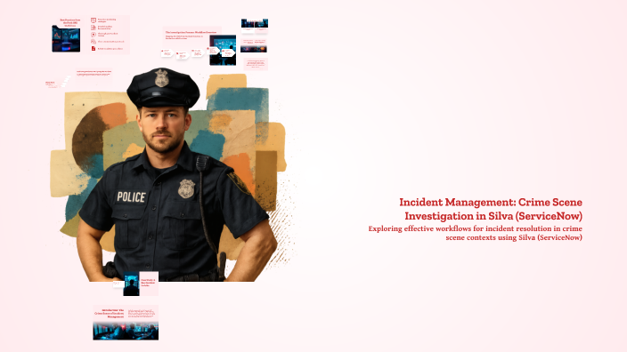 Incident Management: Crime Scene Investigation in Silva (ServiceNow) by ...