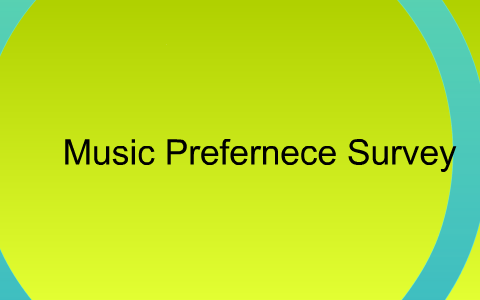Music Preference Survey by Ben Callahan on Prezi