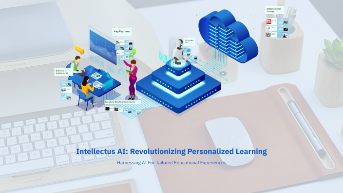Intellectus AI: Revolutionizing Personalized Learning by Haha on Prezi
