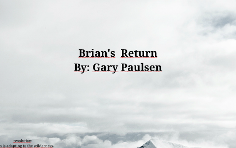Brian's return by bryce adams on Prezi