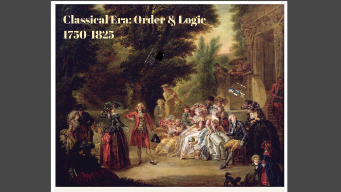 Classical Era - 1750-1825 by on Prezi