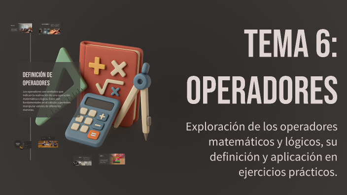 TEMA 6: Operadores by elizabeth L on Prezi