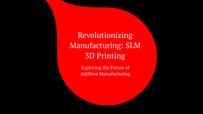 Revolutionizing Manufacturing with SLM 3D Printing by Сиреневый Самурай ...