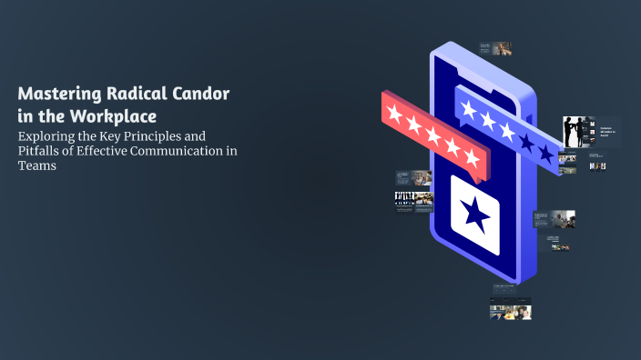 Mastering Radical Candor in the Workplace by Milky Tsang on Prezi