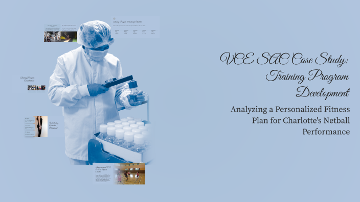 VCE SAC Case Study: Training Program Development by Patrick Wong on Prezi