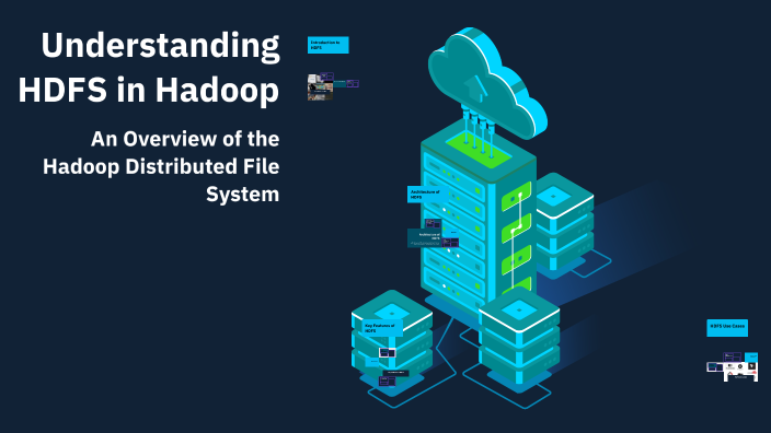 Understanding HDFS in Hadoop by Pubg 123 on Prezi