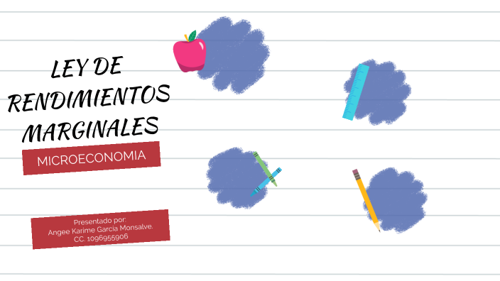LEY DE RENDIMIENTOS MARGINALES by ANGEE KARIME GARCIA MONSALVE on Prezi