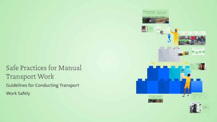 Safe Practices for Manual Transport Work by salatawsc on Prezi