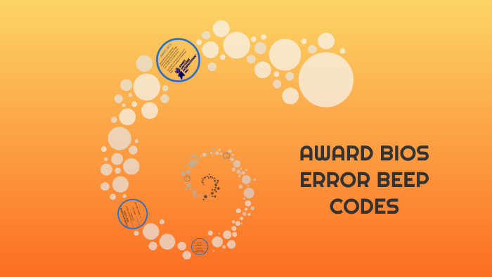 AWARD BIOS ERROR BEEP CODES by Hazel Tenedero on Prezi