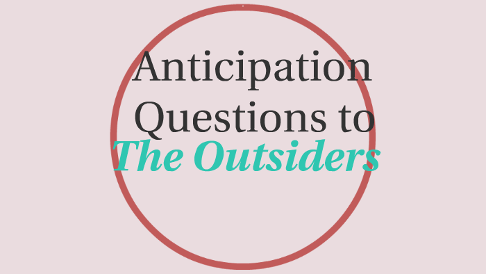 The Outsiders Pre-Reading Questions by corbin little on Prezi