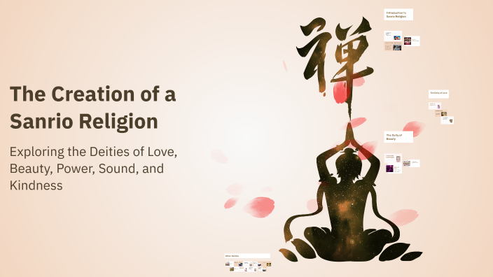 The Creation of a Sanrio Religion by Jamie Vo on Prezi