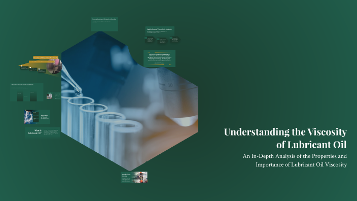 Understanding the Viscosity of Lubricant Oil by aka sathvikX7 on Prezi