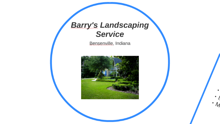Barry's Landscarping Service by Braden Henning on Prezi