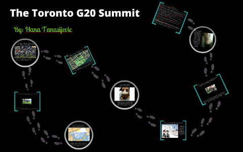 Toronto G20 Summit by Hana T on Prezi