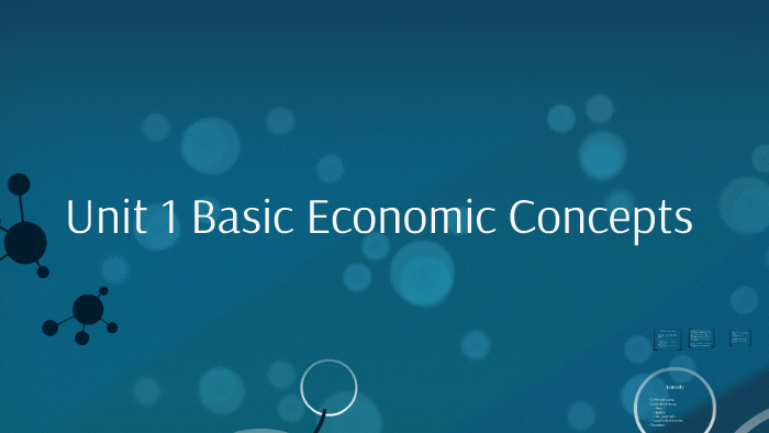 Unit 1 Basic Economic Concepts by charlotte gruver on Prezi