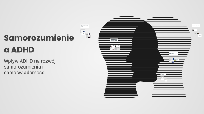 Samorozumienie a ADHD by Patryk Bury on Prezi