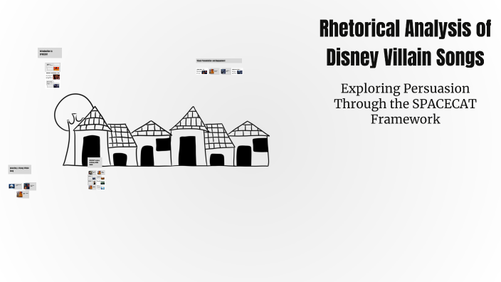 Rhetorical Analysis of Disney Villain Songs by allen gutierrez on Prezi