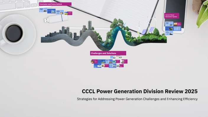 CCCL Power Generation Division Review 2025 by Kashif Malik on Prezi
