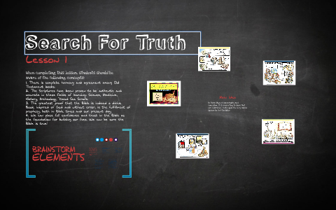 Lesson 1 - Search For Truth 2 by Rene Rubio on Prezi