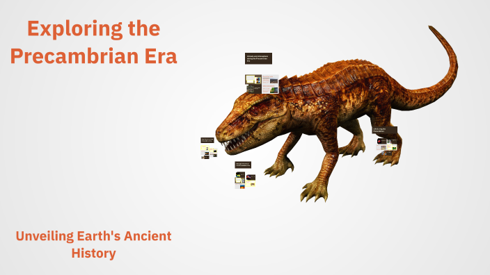 Exploring the Precambrian Era by Prestin Leunen on Prezi