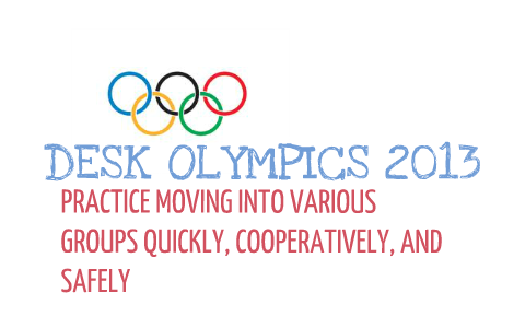 Desk Olympics by Laura Attridge on Prezi