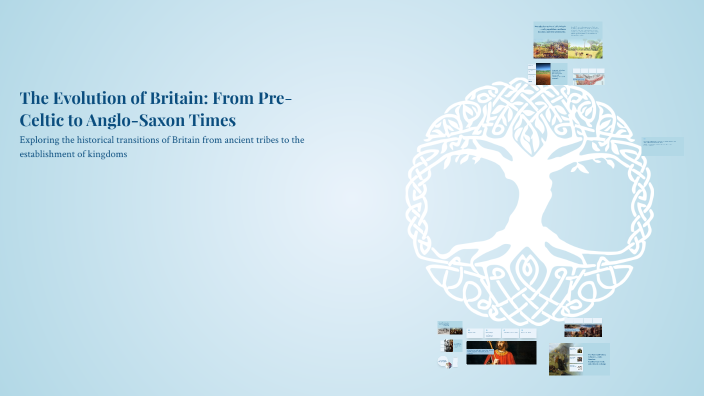 The Evolution of Britain: From Pre-Celtic to Anglo-Saxon Times by ...