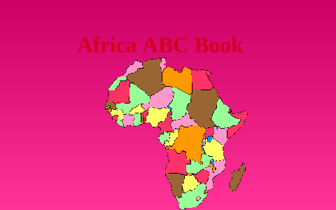 Africa ABC Book by Jordan Russell on Prezi