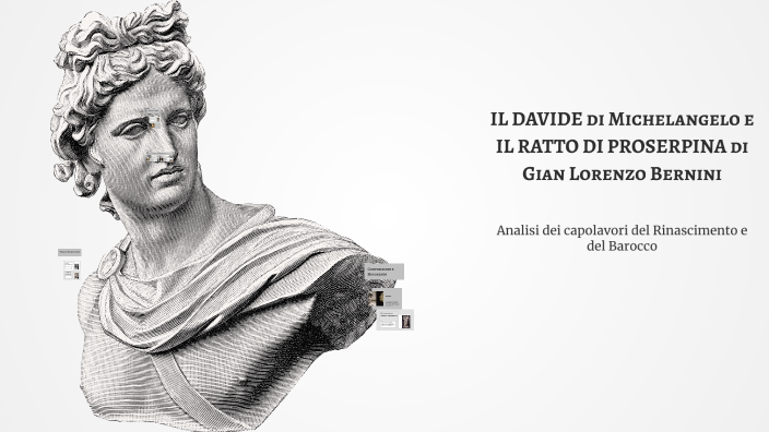 IL DAVIDE di Michelangelo e IL RATTO DI PROSERPINA di Gian Lorenzo ...