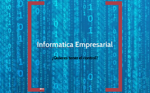 Informatica Empresarial by Johan Fonseca Vásquez on Prezi