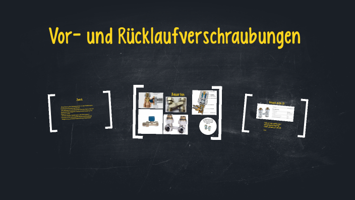 Vorlauf und Rücklauf Verschraubung by Felix Wehrle on Prezi