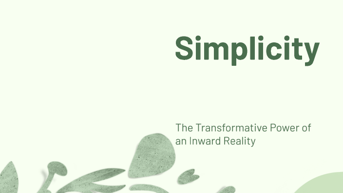 The Discipline of Simplicity by Tyrone Cliff on Prezi