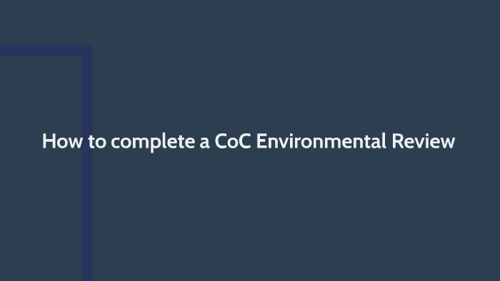 How to complete a CoC Environmental Review by Barbara Markowski