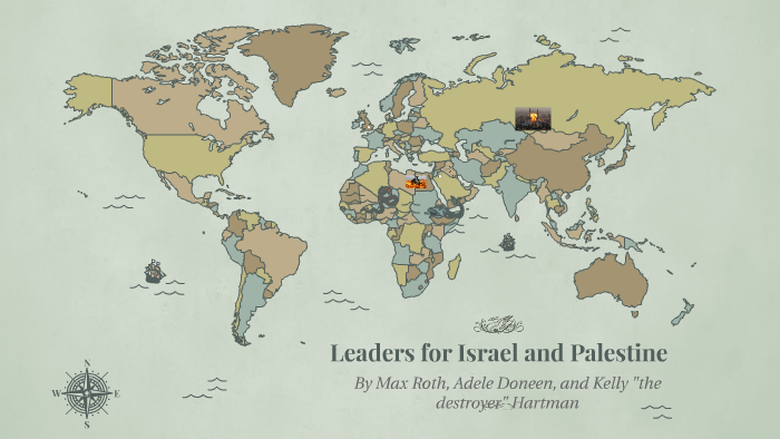 Leaders in Israel and Palestine by Adele Doneen on Prezi