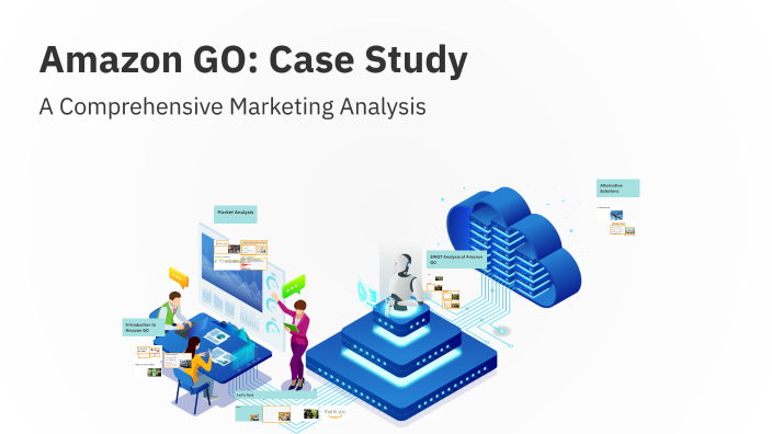 Amazon GO: Case Study by Shri on Prezi