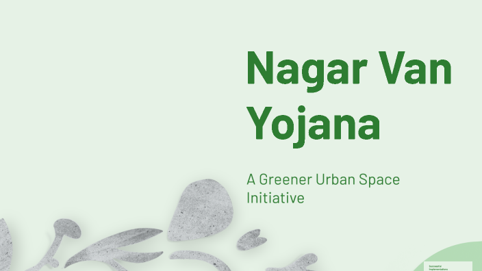 Nagar Van Yojana by Arshi Naaz on Prezi