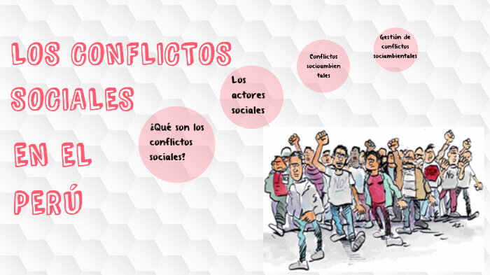 Conflictos Sociales En El PerÚ By Xiomara Cajo Corzo On Prezi