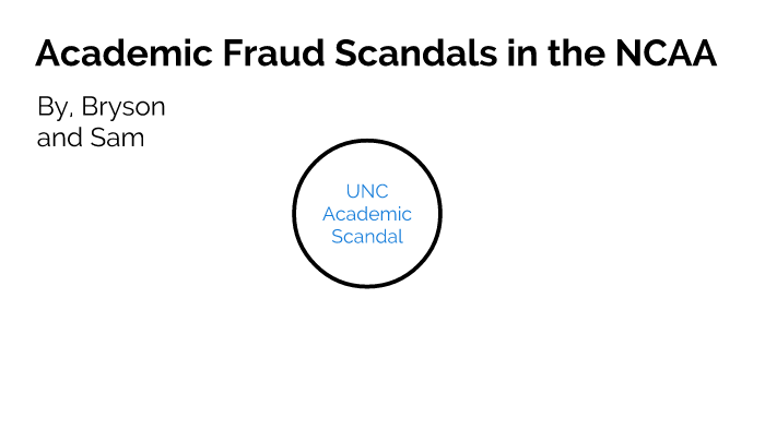 Academic Scandals by Bryson Reid on Prezi