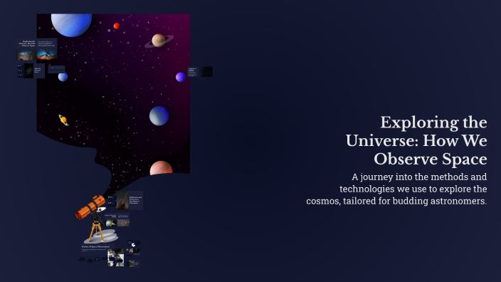 Exploring the Universe: How We Observe Space by Gabriel Pozo on Prezi