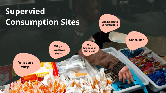 Supervised Consumption Sites by Sam Toth on Prezi