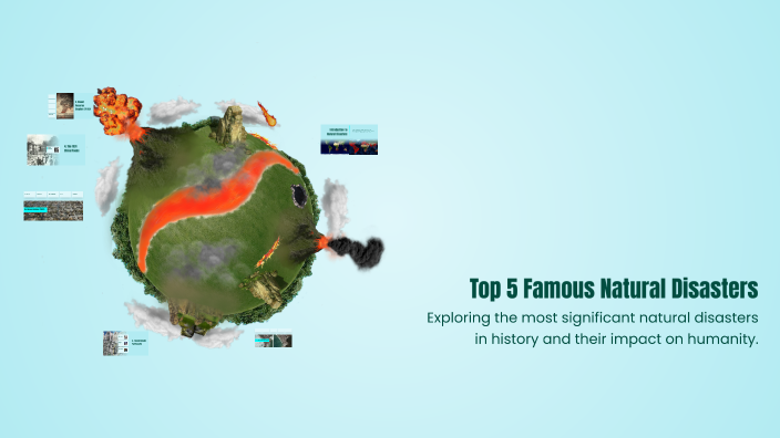 Top 5 Famous Natural Disasters by Márk Soós on Prezi