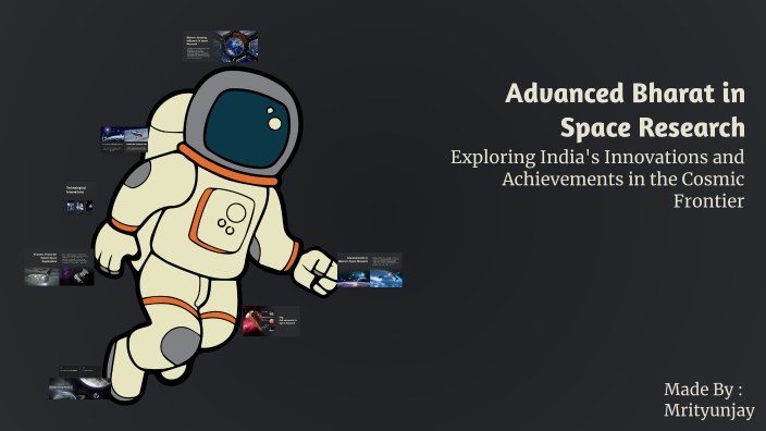Advanced Bharat in Space Research by Pranshu Goyal on Prezi