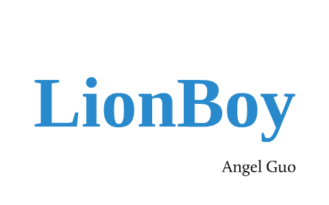 Lion Boy by Angel Guo on Prezi