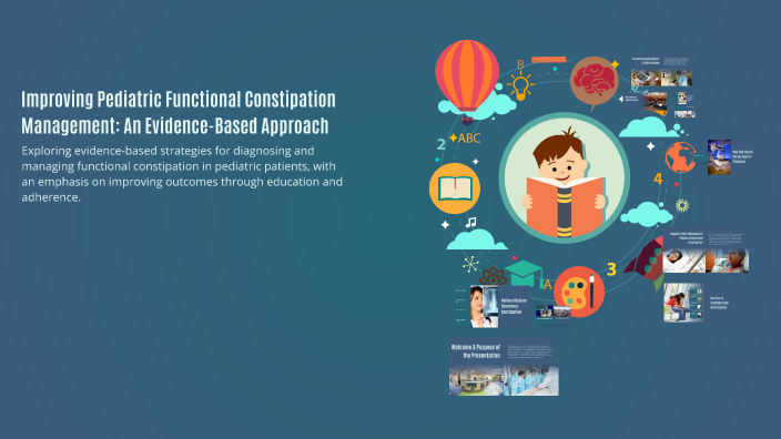 Improving Pediatric Functional Constipation Management: An Evidence ...