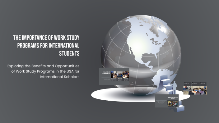 The Importance of Work Study Programs for International Students by ...