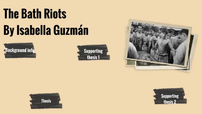 The Bath Riots- Isabella G by Isabella Guzman on Prezi