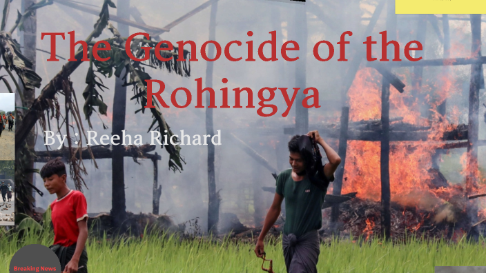 The Genocide of Rohingya by Reeha Richard on Prezi