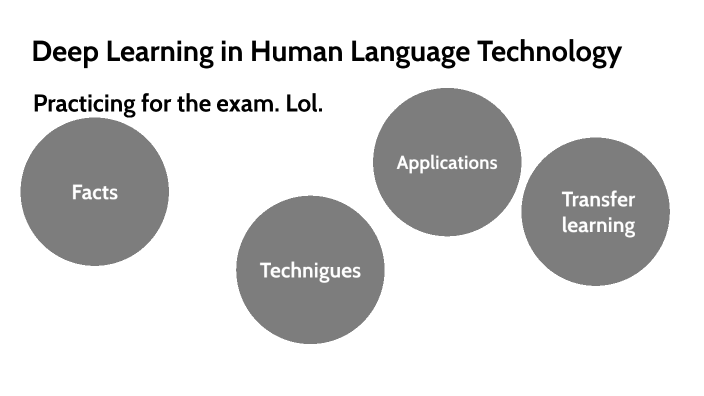 Deep Learning in Human Language Technology by Anssi Arola on Prezi