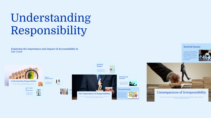 Understanding Responsibility by Ng Pui Ying Debbie on Prezi