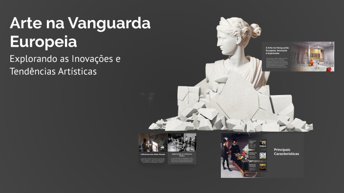 Arte na Vanguarda Europeia by Robson e Mariane on Prezi