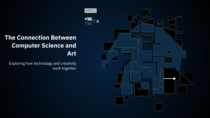 The Connection Between Computer Science and Art by jana khairy on Prezi